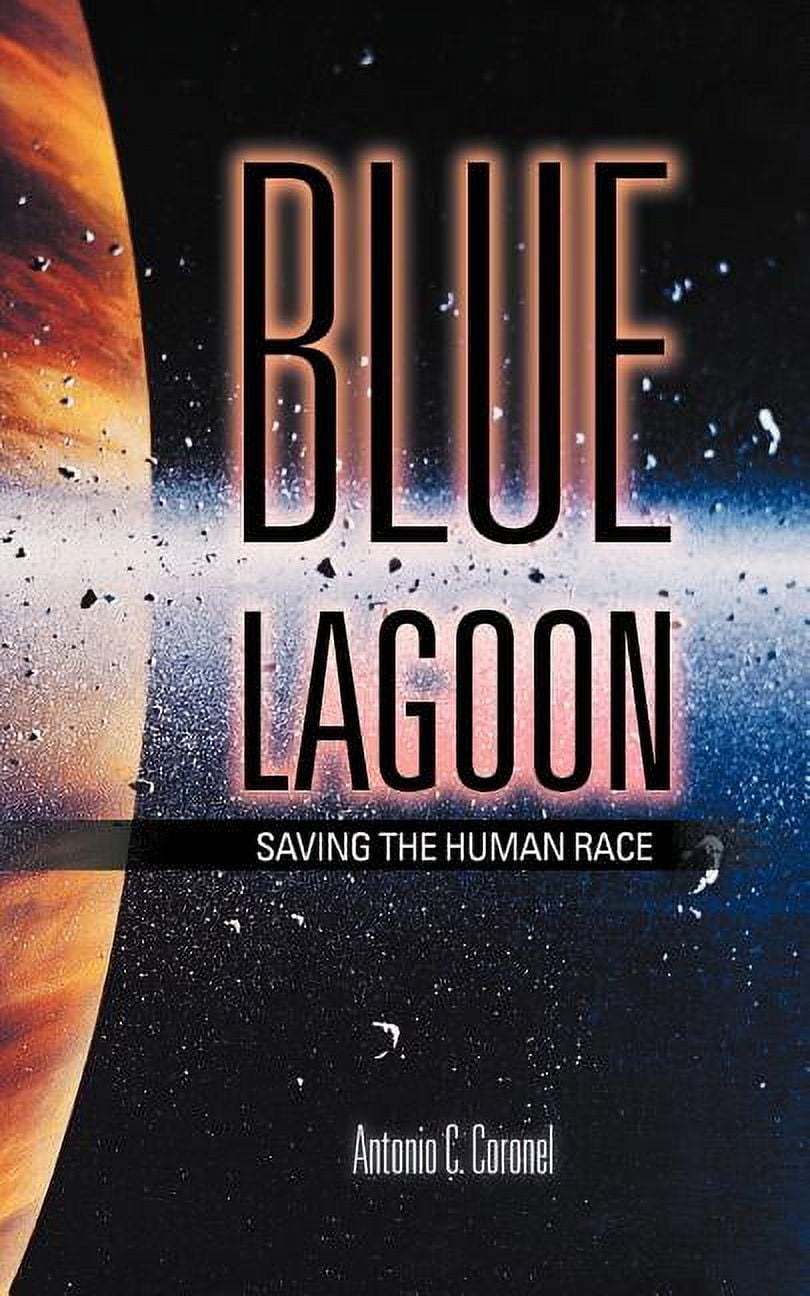 Blue Lagoon: Saving the Human Race (Paperback) - Walmart.com