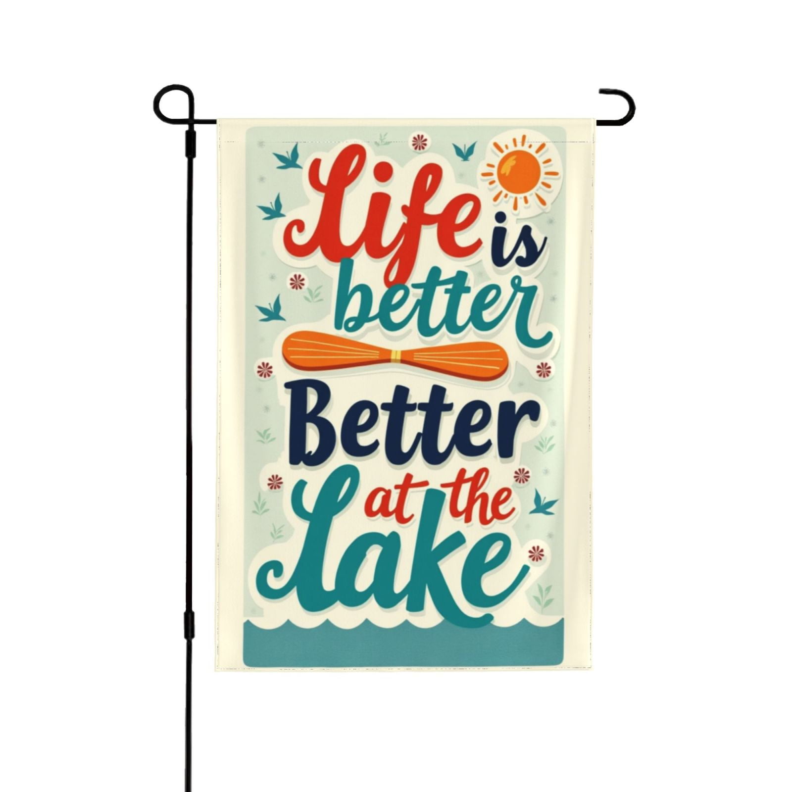 Blue Life Is Better At The Lake Garden Flag 12X18 Inch Double Sided ...