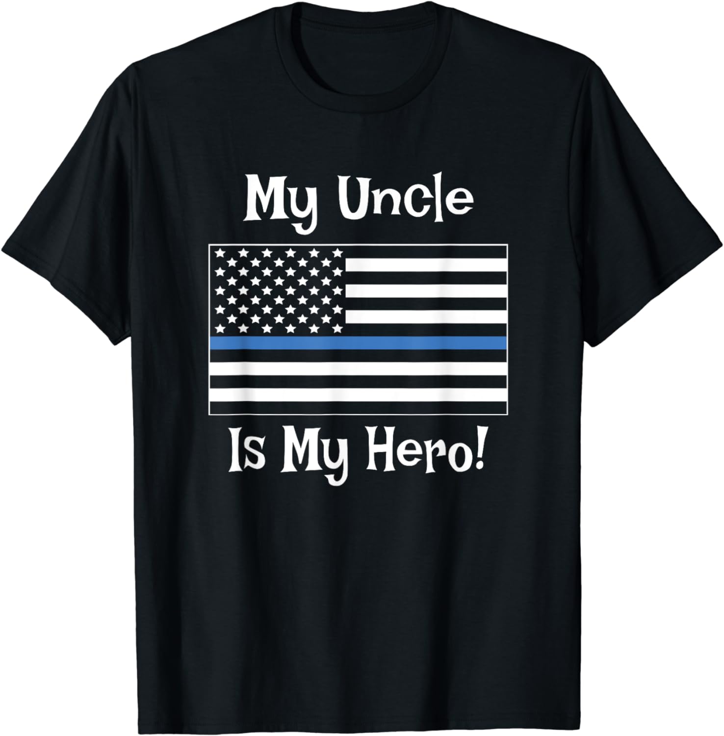 Blue Line Flag Shirt My Uncle Hero Police Officer Family Tee - Walmart.com
