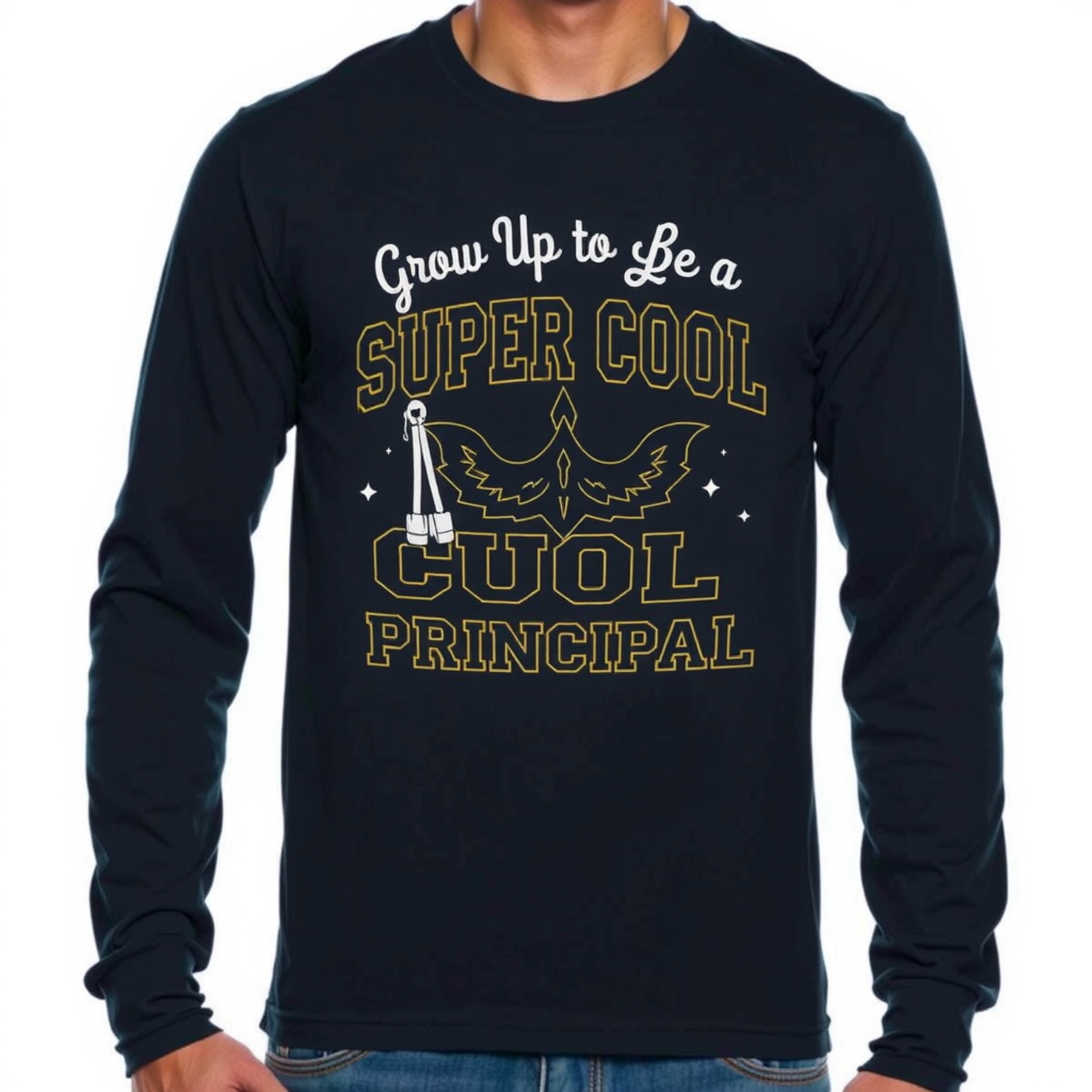 Blue Long Sleeve T-Shirt - "Grow Up to Be a SUPER COOL COOL PRINCIPAL ...