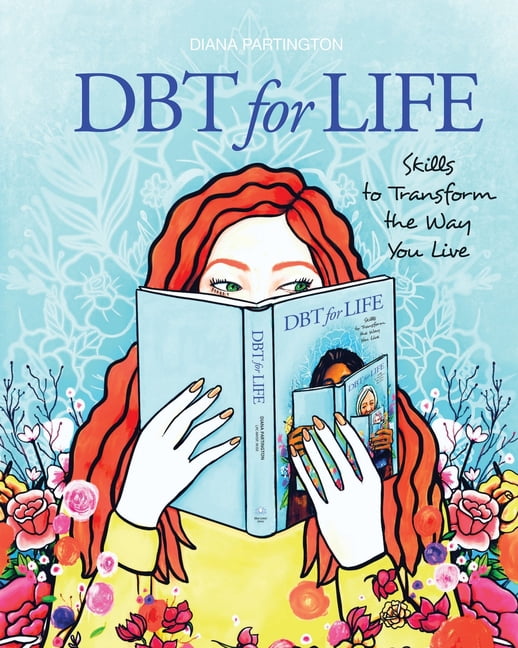 Blue Lotus Press Dbt for Life: Skills to transform the way you live, Book 1, (Paperback ...