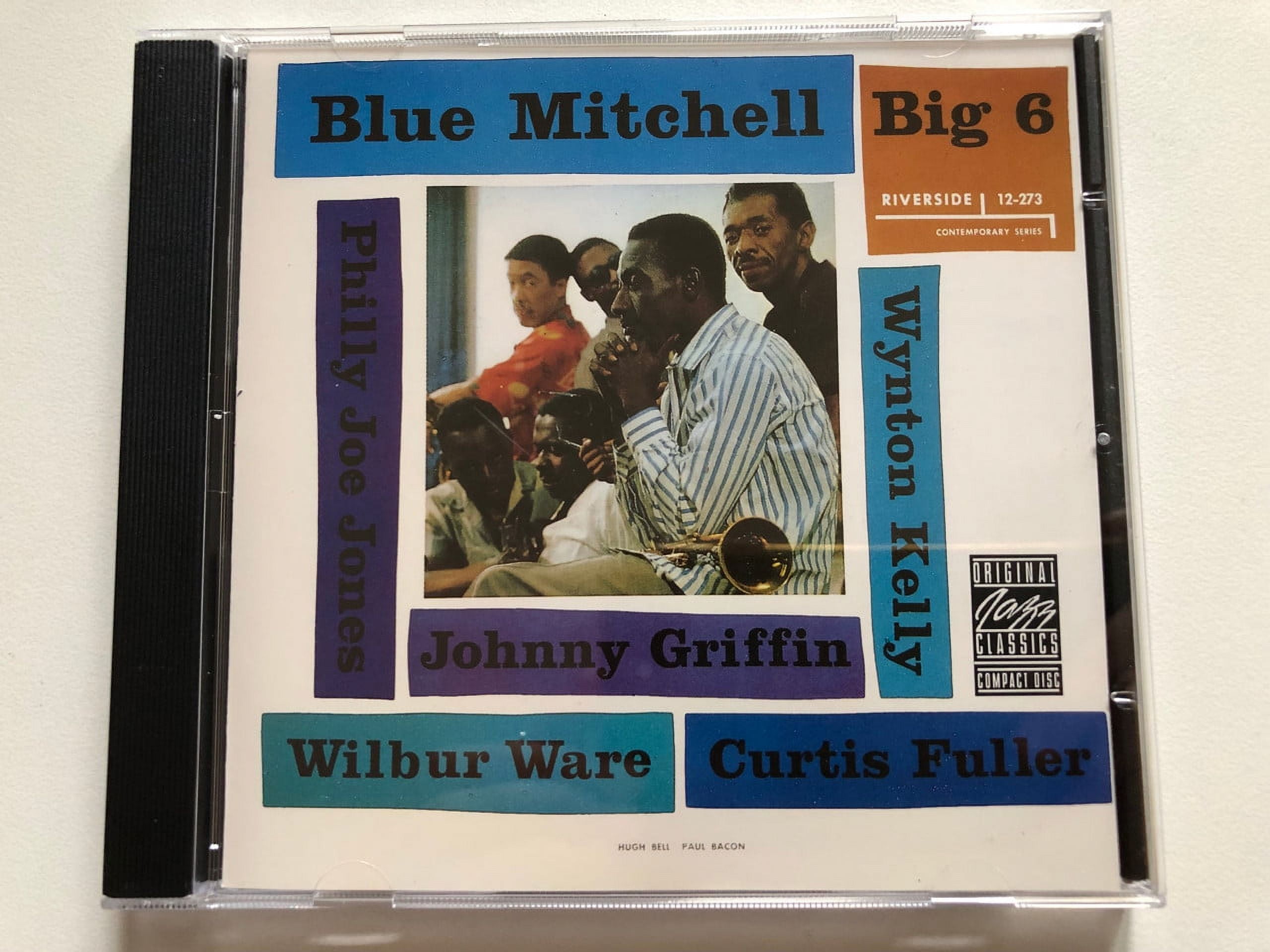 Blue Mitchell: Big 6 - Wynton Kelly, Johnny Griffin, Philly Joe Jones ...