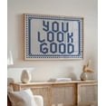 Blue Mosaic Tile You Look Good Abstract Positive Quote Poster, Unframed ...
