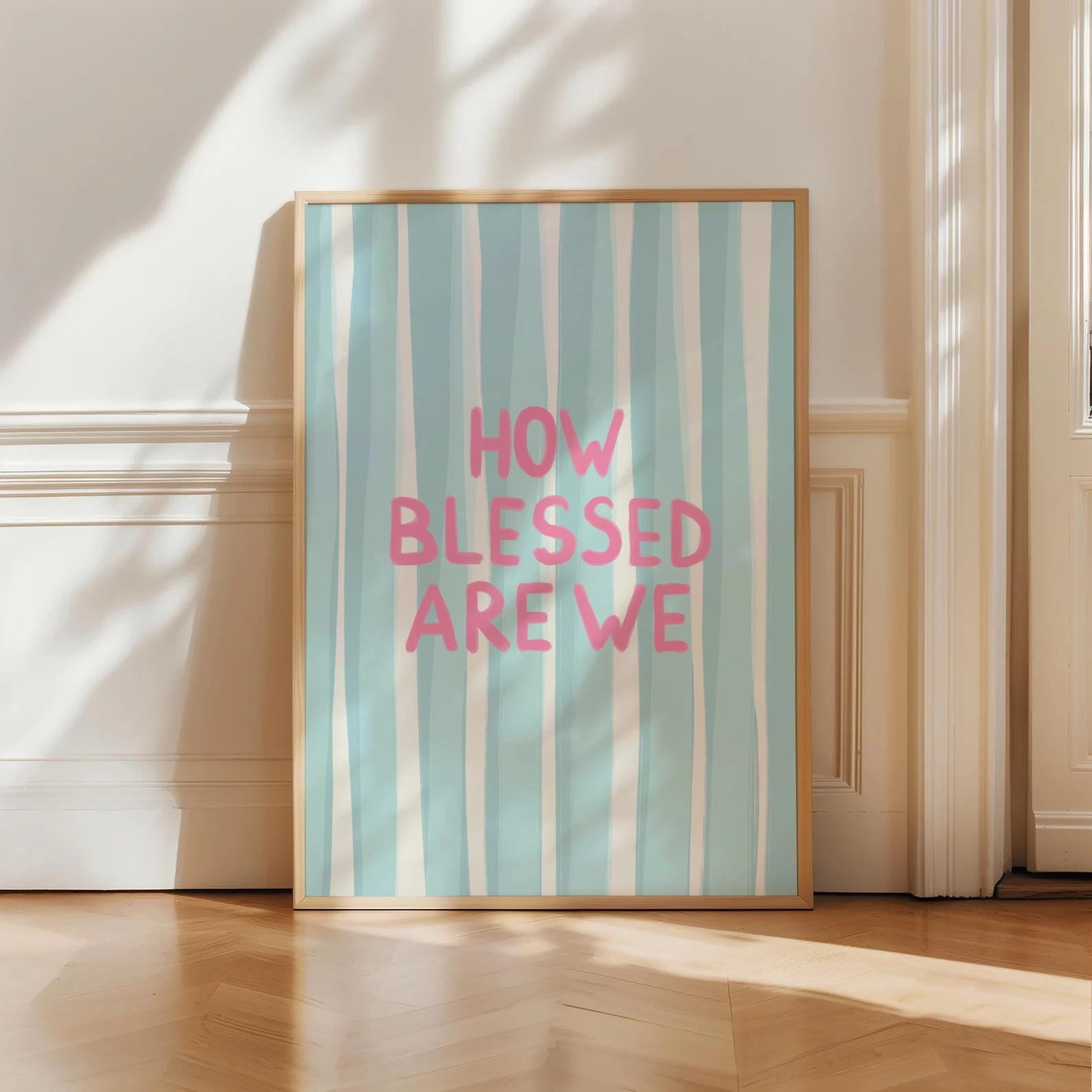 Blue And Pink Colorful Christian Wall Art How Blessed Are We Godly Home ...