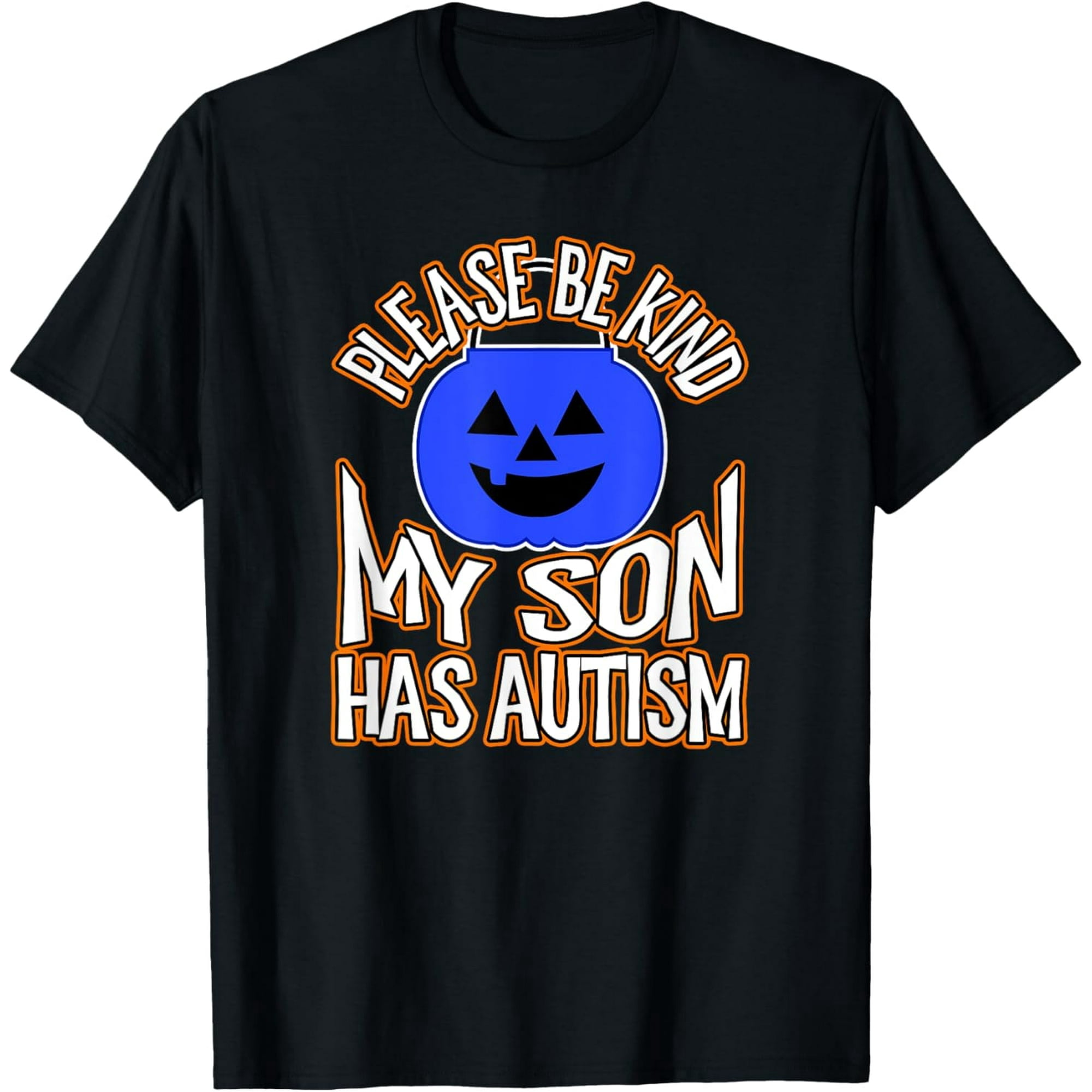 Blue Pumpkin Bucket Halloween Be Kind My Son Has Autism T-Shirt ...