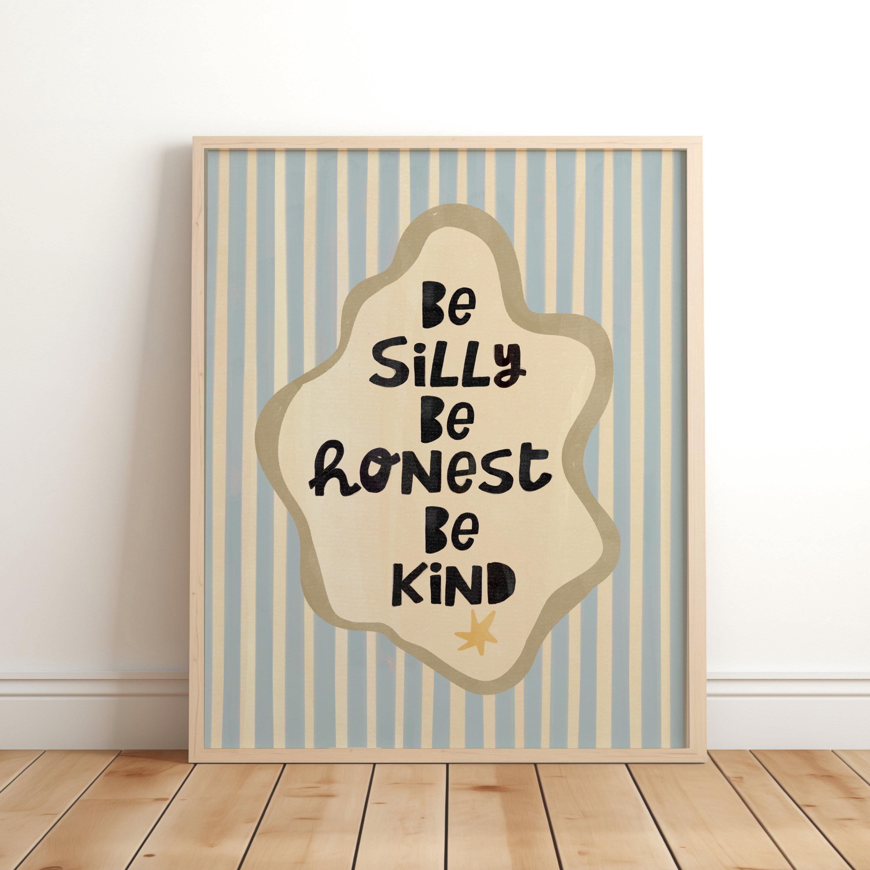 Blue Retro Striped Print, Be Silly Honest Kind Quote Poster, Boho ...