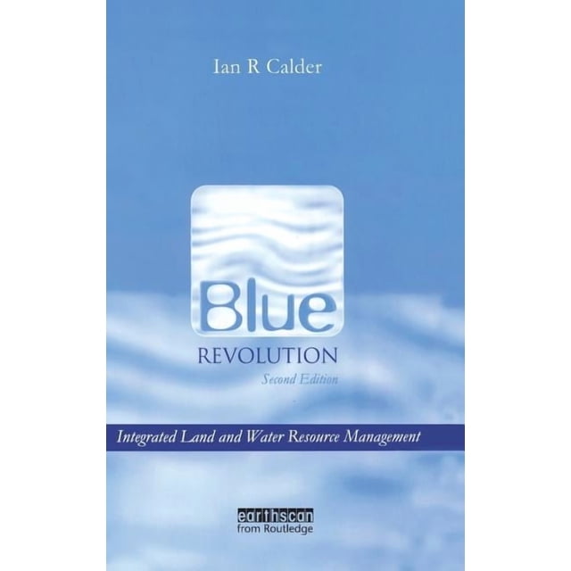 Blue Revolution: Integrated Land and Water Resources Management ...