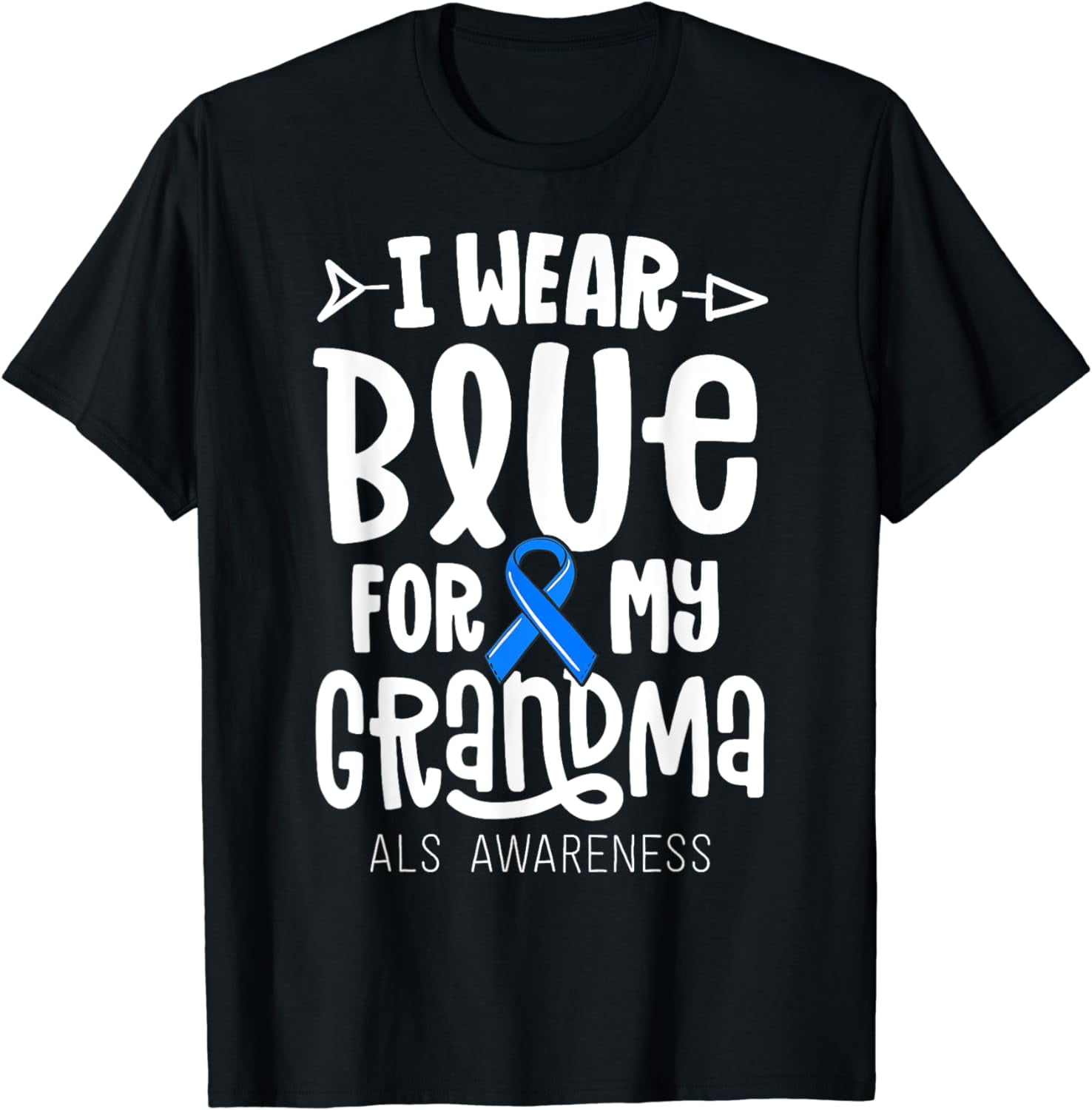 Blue Ribbon For Grandma Disease ALS Awareness Family Cure T-Shirt ...