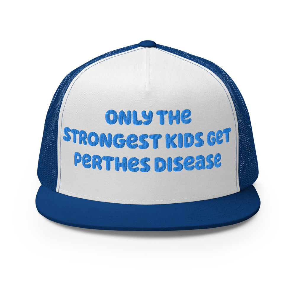 Blue Ribbon Perthes Awareness Trucker Cap, Only The Strongest Kids Get ...
