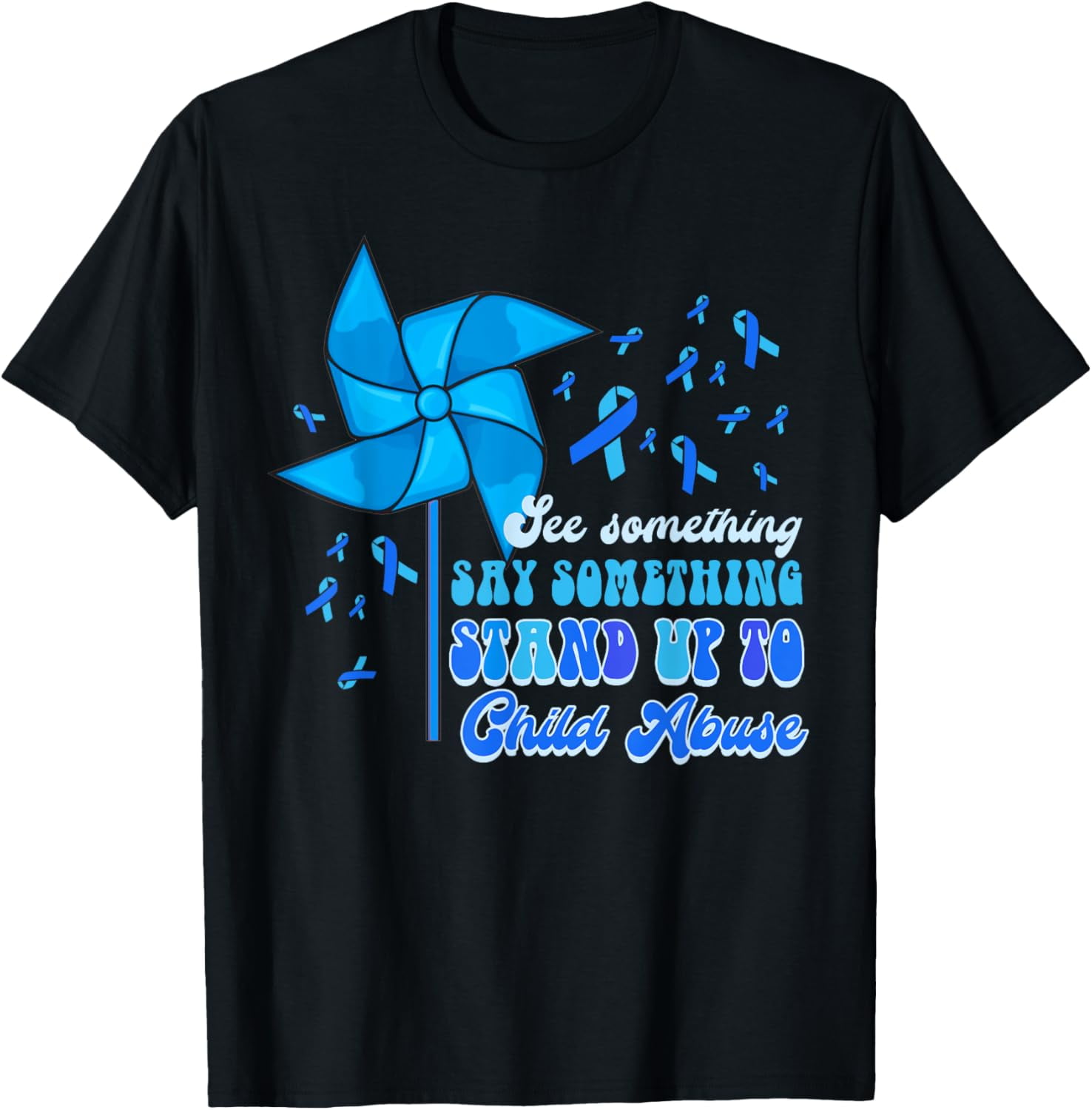 Blue Ribbon Pinwheel Stands Up To Child Abuse Awareness T-Shirt ...