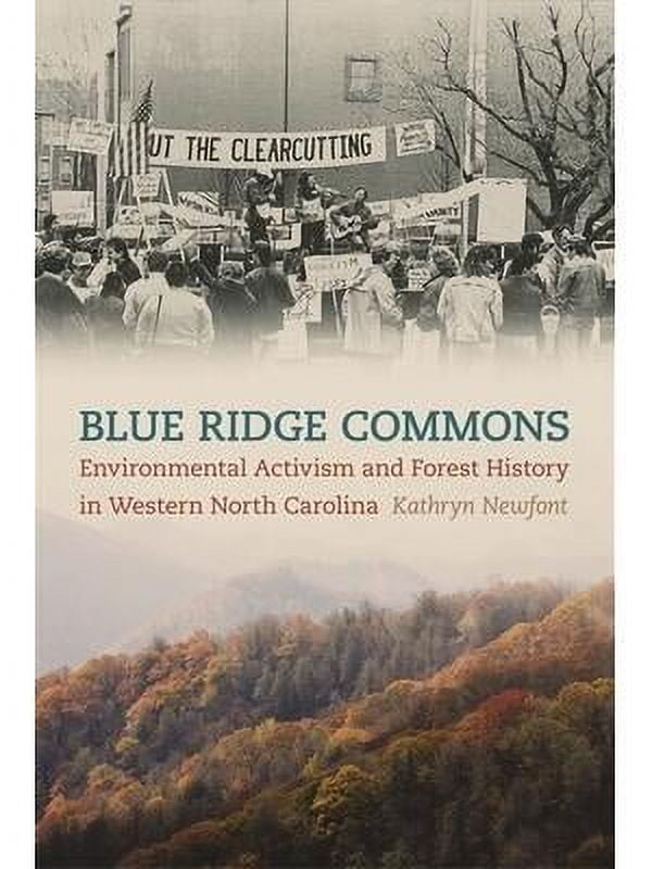 Blue Ridge Commons : Environmental Activism and Forest History in ...