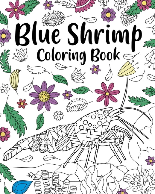 Blue Shrimp Coloring Book: Coloring Books for Adults, Shrimp Zentangle ...