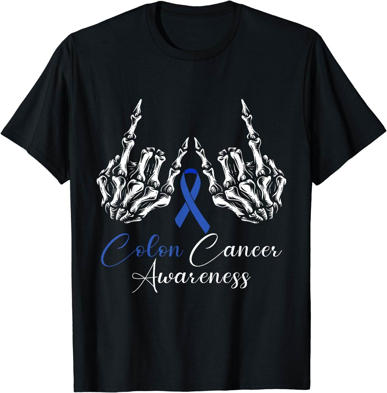 Blue Skeleton Ribbon Colon Cancer Awareness Colorectal Cance T-Shirt ...