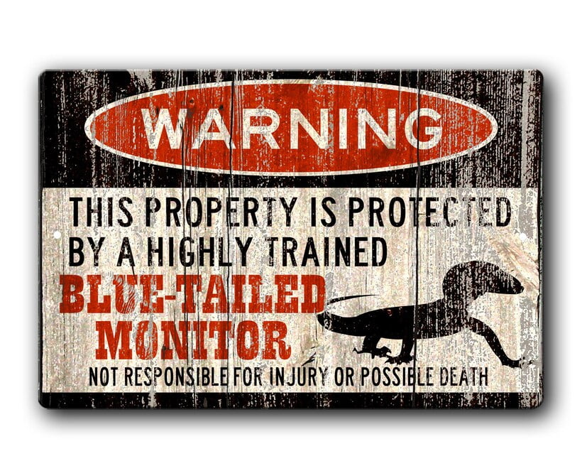 Blue-Tailed Monitor Sign,Funny Metal Signs,Blue Tail Monitor ...