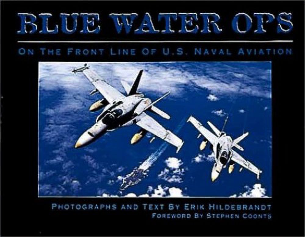 Pre-Owned Blue Waters Ops: On the Front Line of U.S. Naval Aviation ...