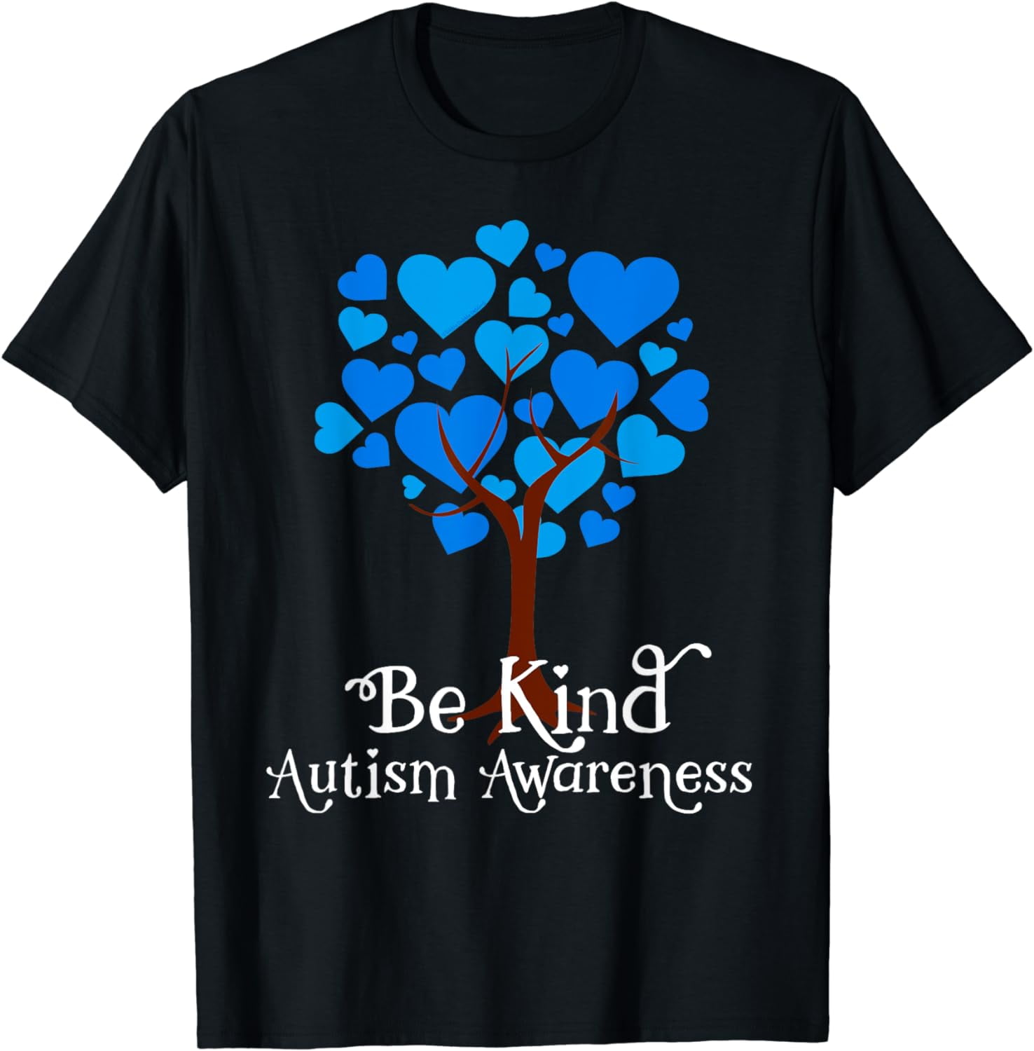 Blue is For April Blue Hearts Tree Be Kind Autism Awareness T-Shirt ...