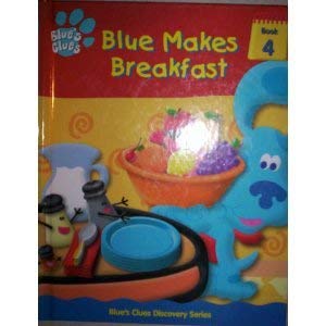 Pre-Owned Blue makes breakfast (Blue's clues discovery series ...