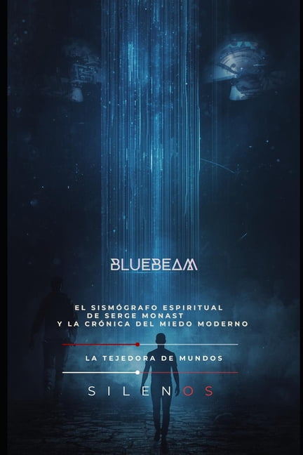 Illuminati Bluebeam: El SismÃ³grafo Espiritual de Serge Monast Y La ...