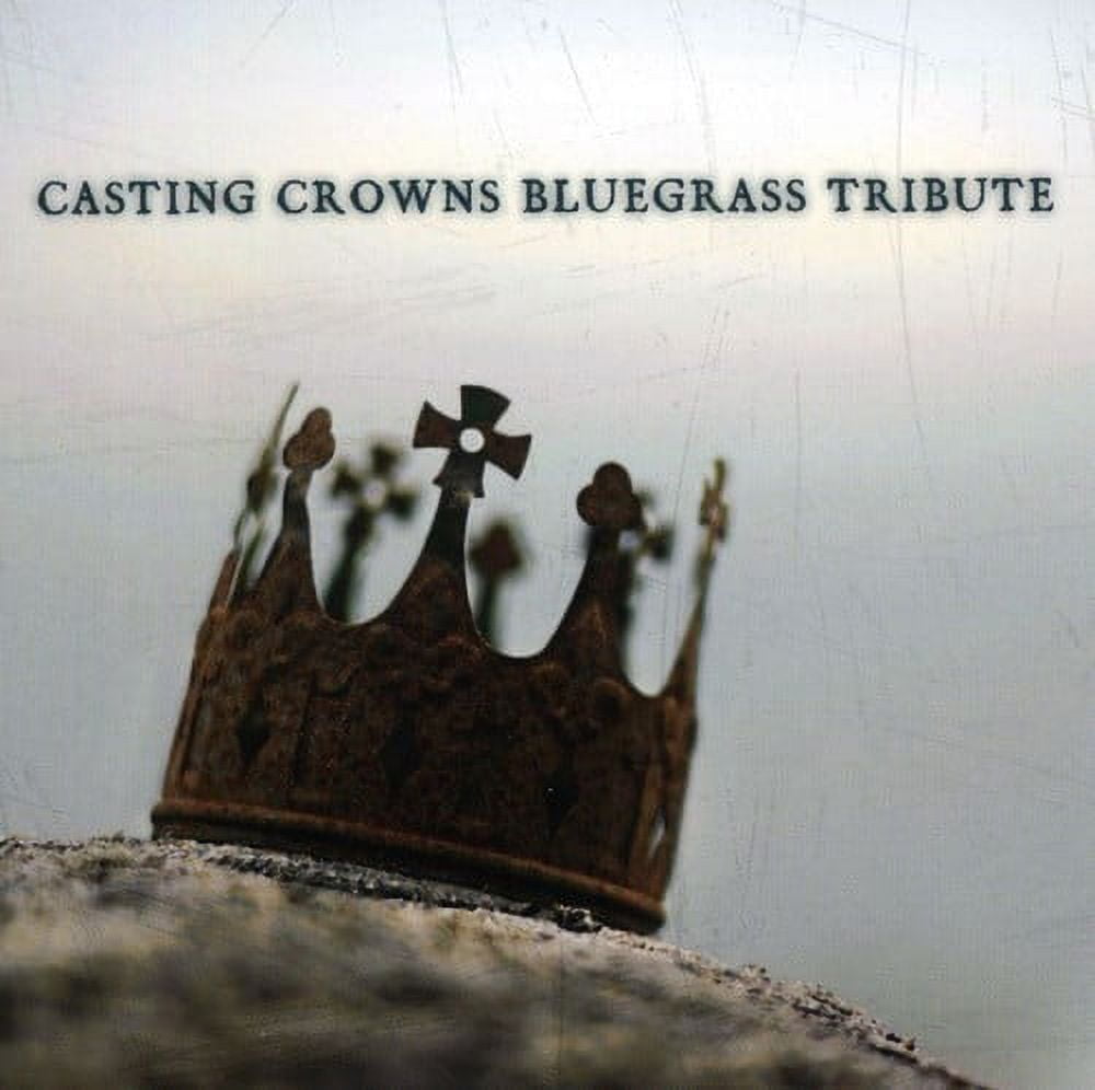 Bluegrass Tribute Players - Casting Crowns Bluegrass Tribute - Music ...