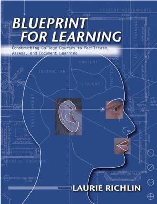 Pre-Owned Blueprint for Learning: Constructing College Courses to ...