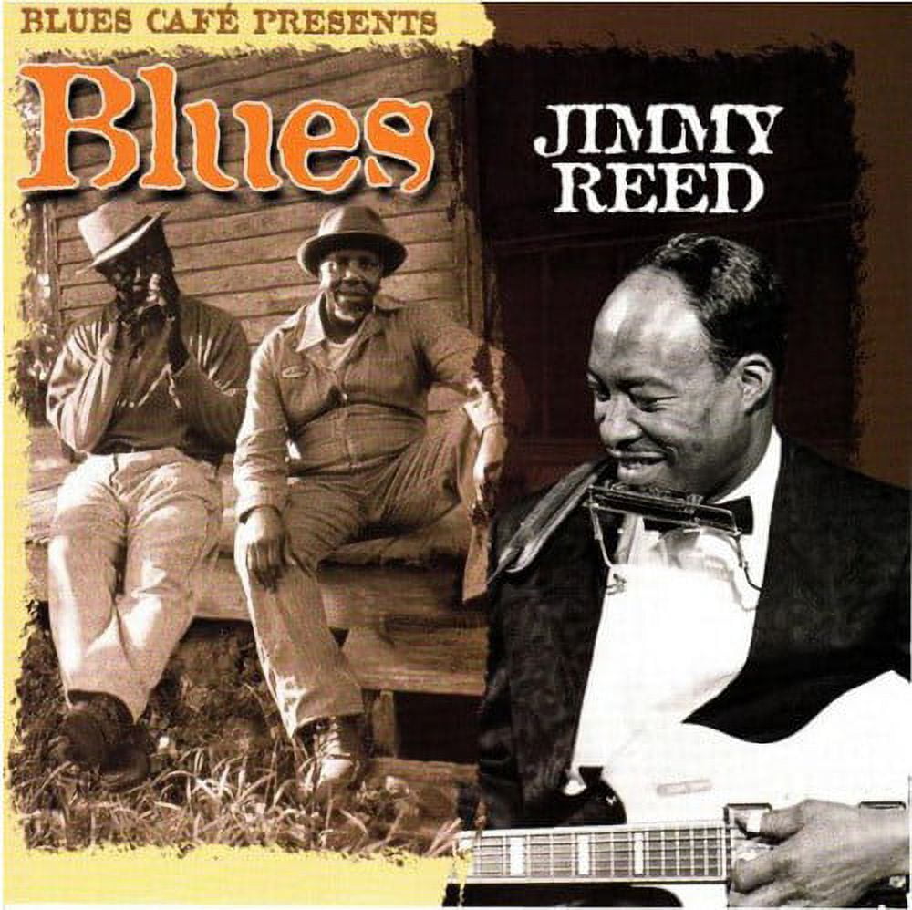 Blues Cafe Presents Jimmy Reed (CD) - Walmart.com