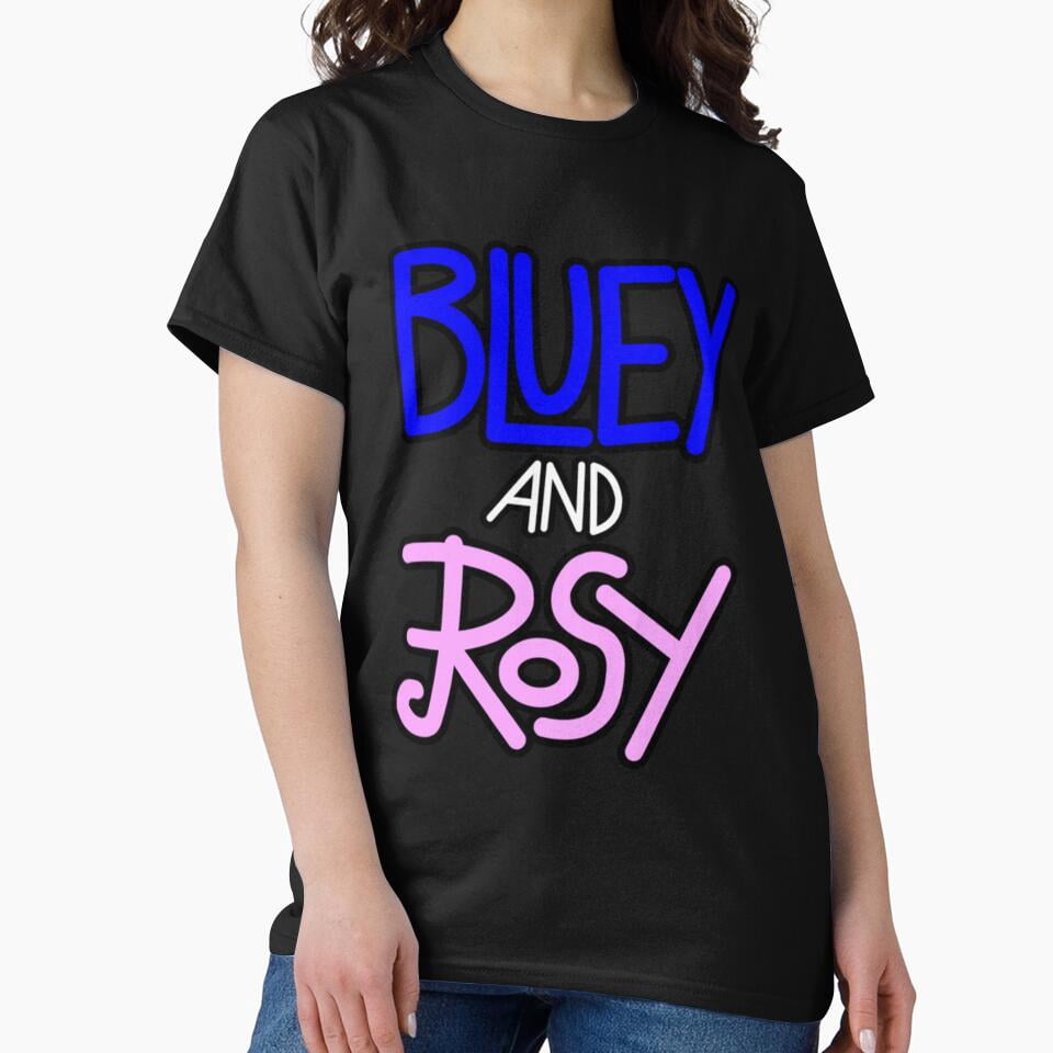 Bluey And Rosy Log Perfect Gift Classic T-Shirt - Walmart.com