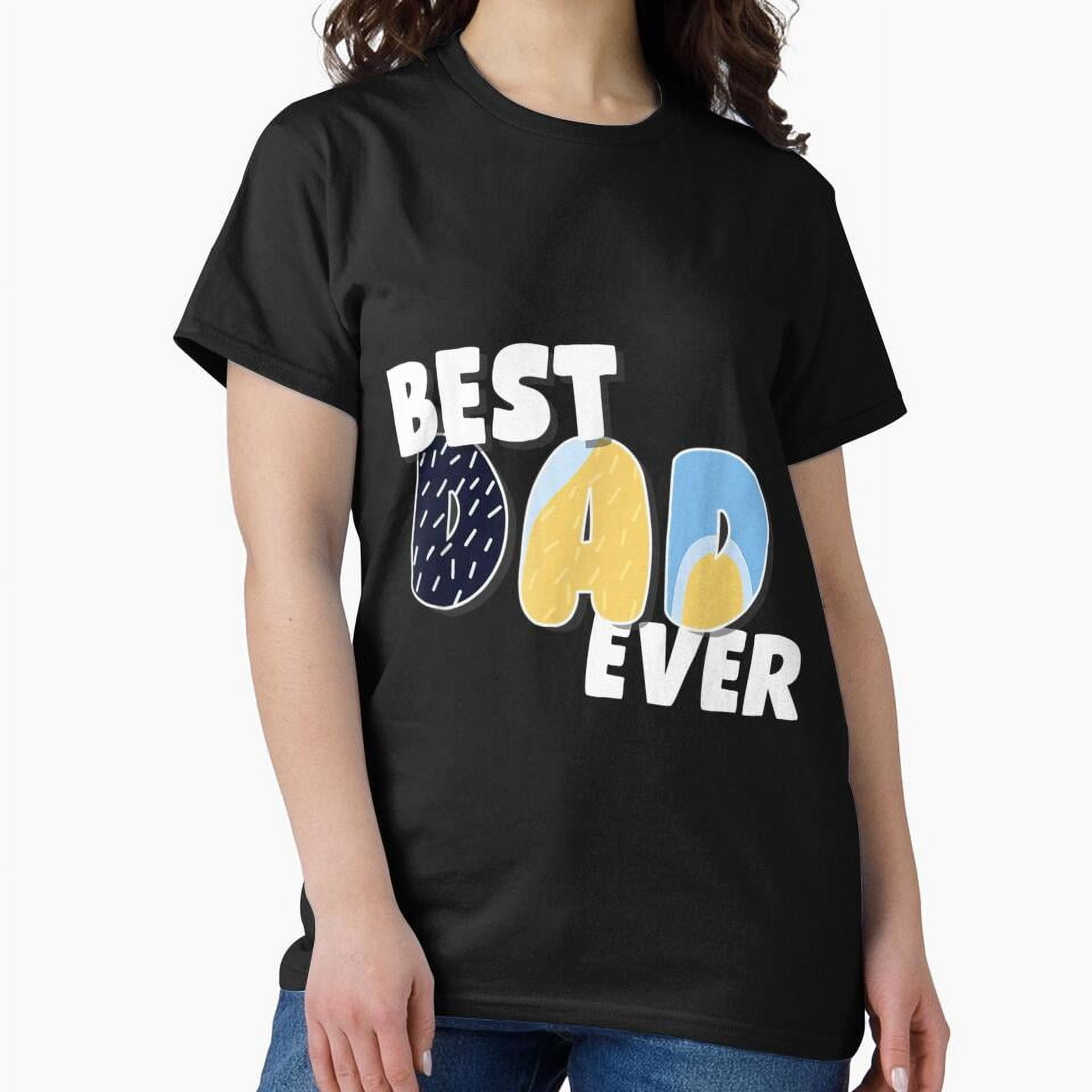 Bluey Best Dad Bluey-Dad Ever Father'S Day Men Boy Kid | Gift Shirt ...