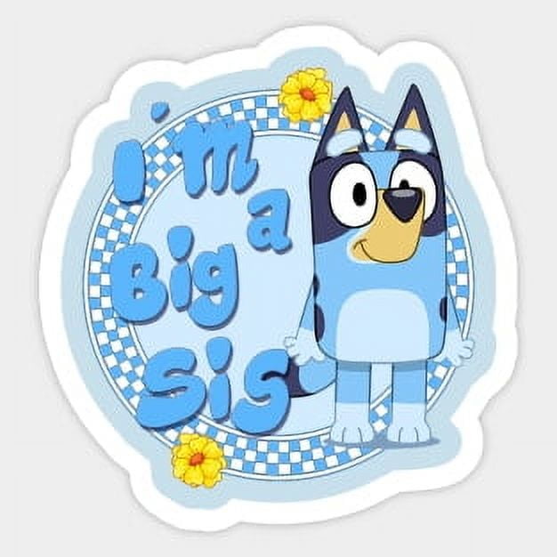 Bluey Big Sister 2 Sticker Bluey Stickers For Kids, Bluey Stickers ...