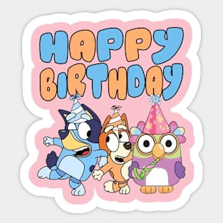 Bluey, Bingo And Chattermax Happy Birthday Sticker Bluey Stickers For ...