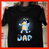 Bluey Bingo Dad Dabbing Funny Father's Day Gift T-Shirt G1651, for ...