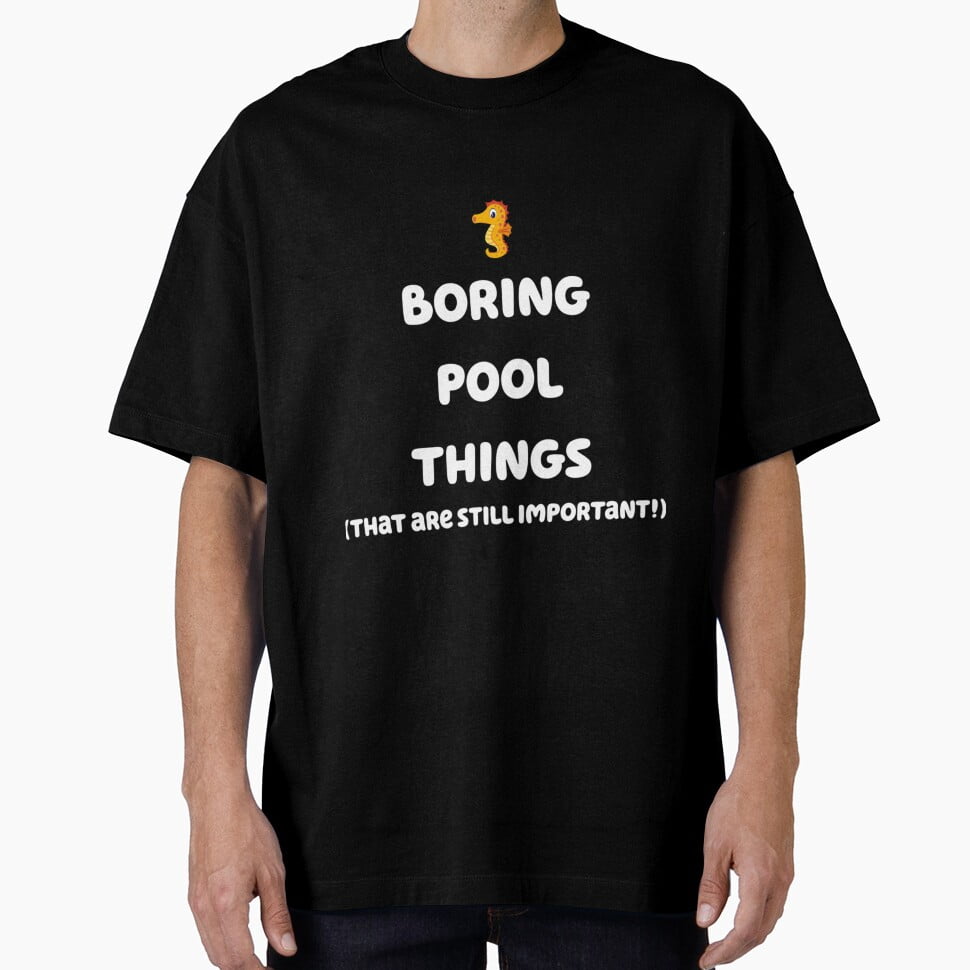 Bluey Boring Pool Things Bluey - Chilli Heele| Perfect Gift Unisex T ...