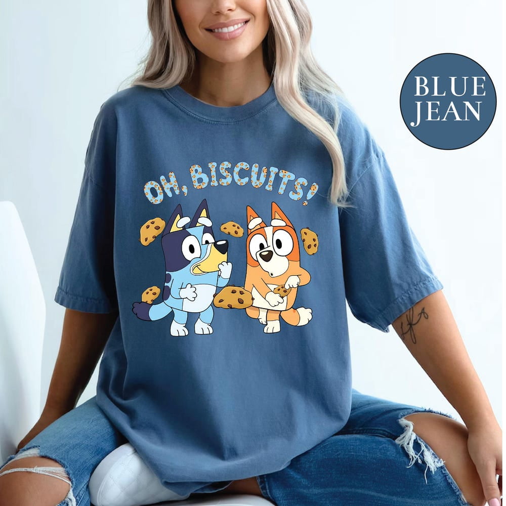 Bluey Comfort Color Oh Biscuits Cute Blue Dog Shirts Blue Dog Shirt ...