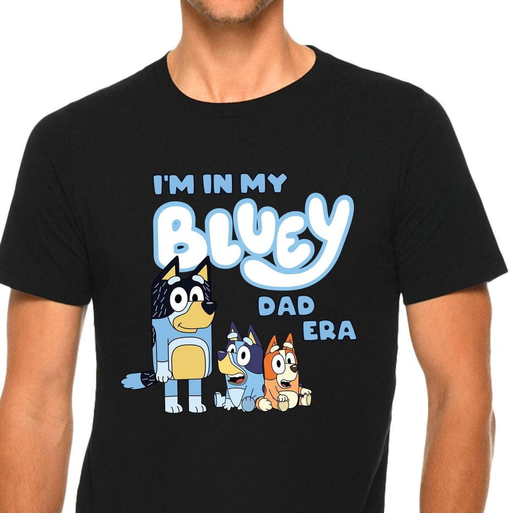 In My Bluey Dad Era Shirt, In My Bluey Daddy Era T-Shirt, In My Bluey ...