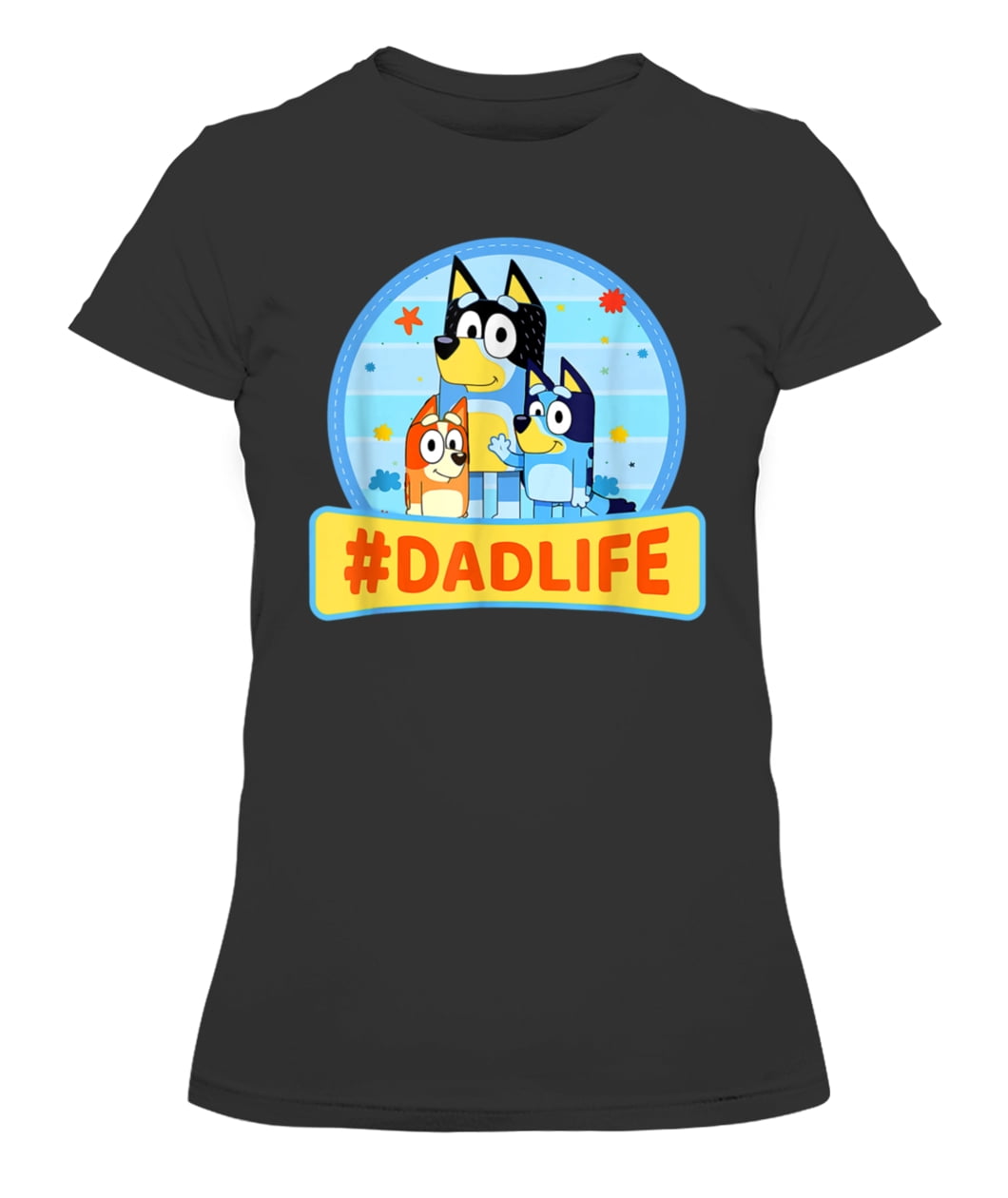 Bluey Dad Life Fathers Day Gift T Shirt - Walmart.com