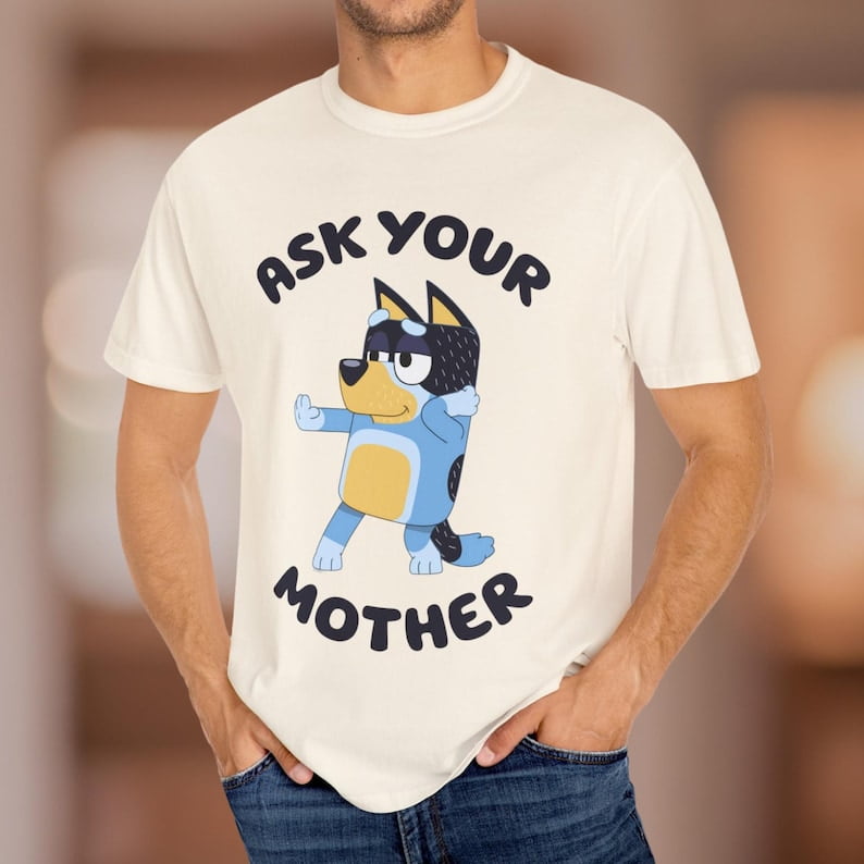Bluey Dad Shirt Funny Dad Joke T-Shirt Unisex Father’s Day Gift Ask ...