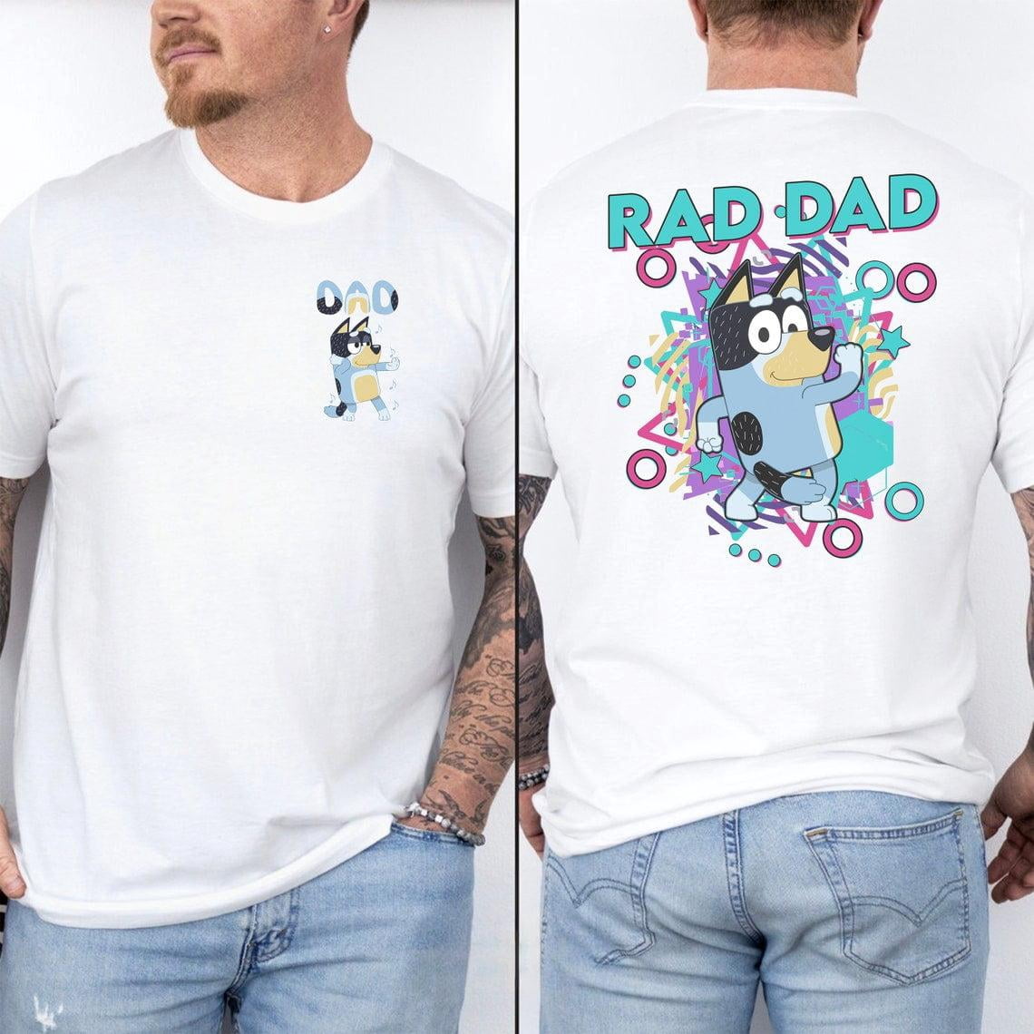 Bluey Dad White Shirt, Bluey Rad Dad Shirt, Bluey Father'S Day Shirt ...