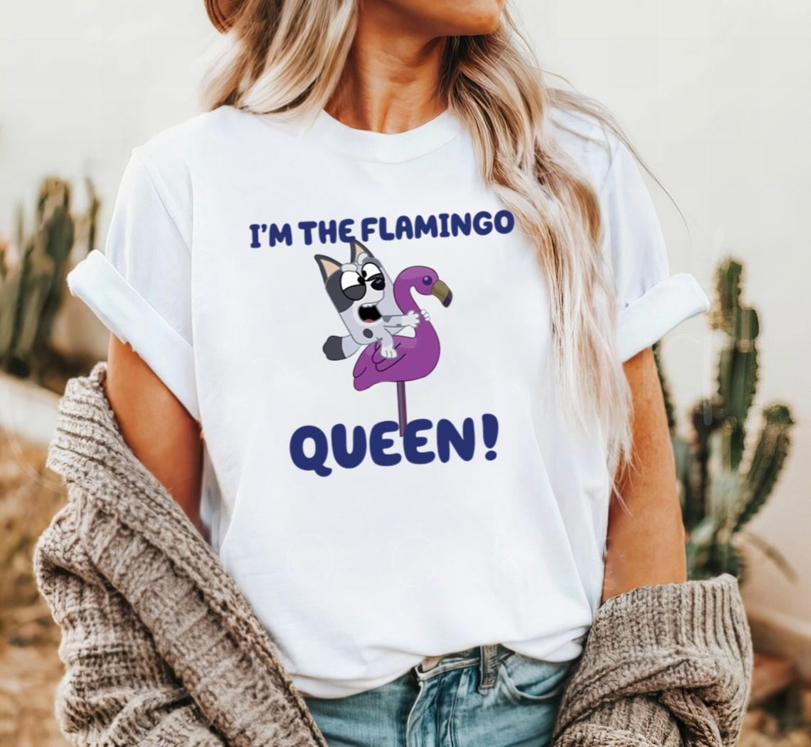 Bluey I'M The Flamingo Queen Shirt, Muffin Shirt, Bluey Shirt, Muffin ...