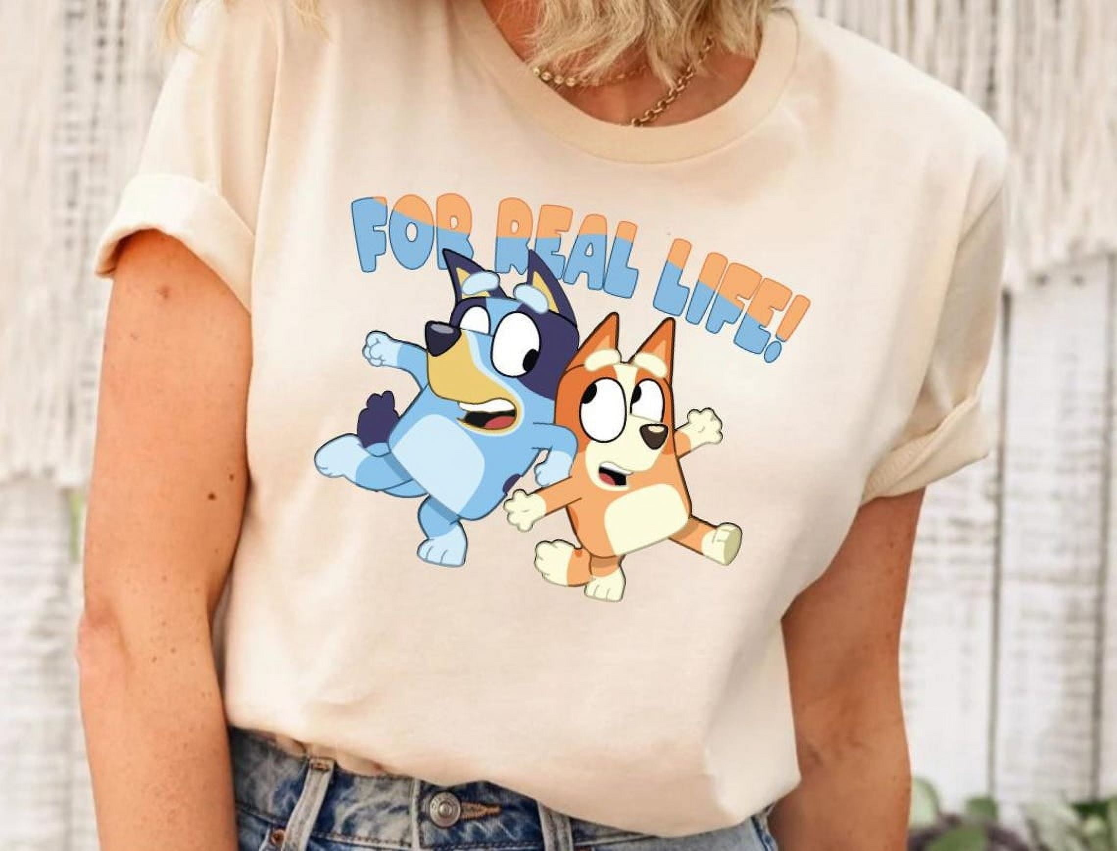 Bluey For Real Life Shirt, Bluey Friends Shirt, Bluey And Bingo Shirt ...