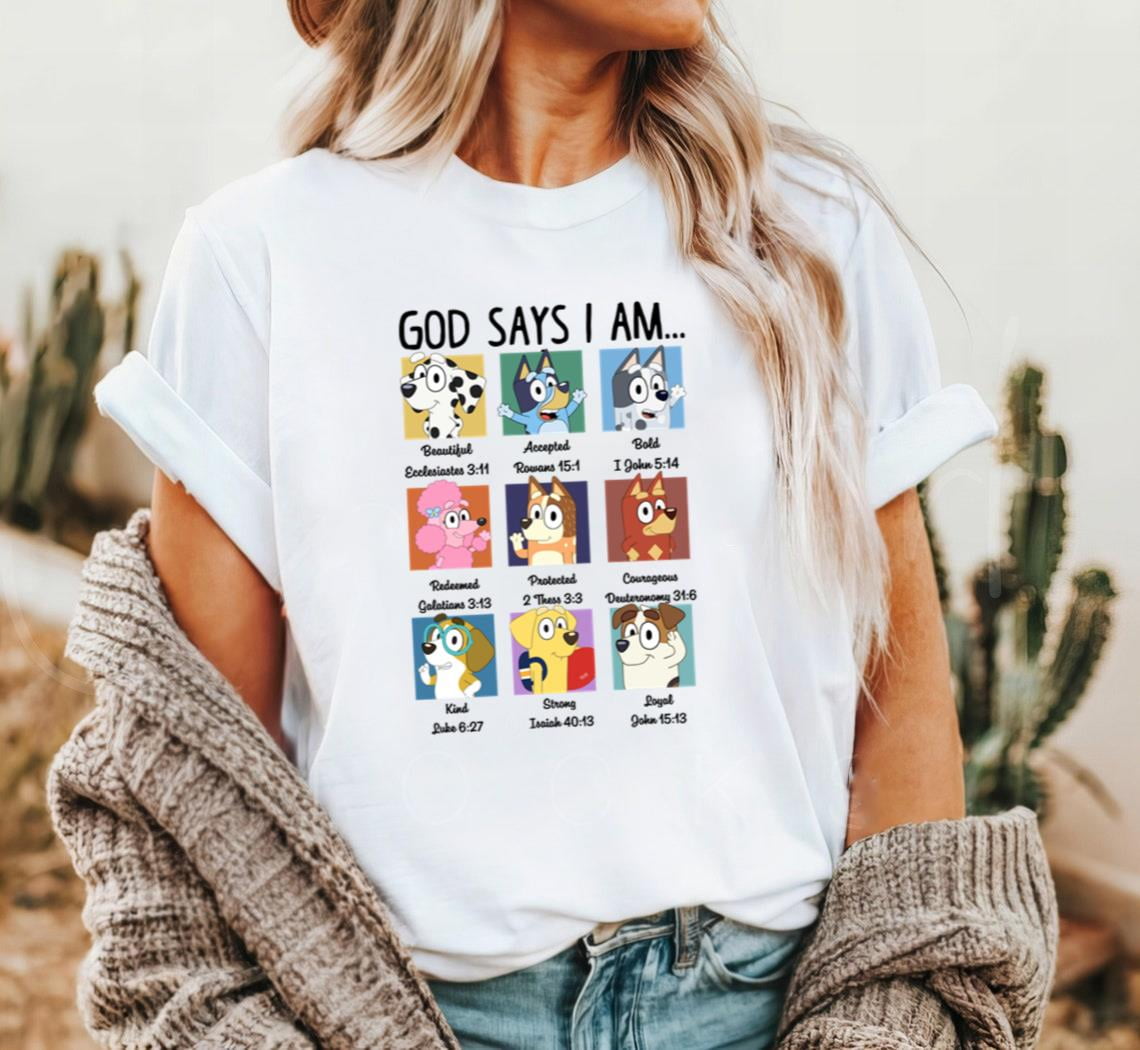 Bluey God Says I Am Bluey Shirt | Bluey Family Matching Shirt | Family ...