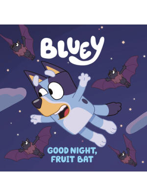Bluey: Good Night, Fruit Bat - Walmart.com
