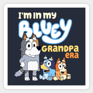 Bluey Grandpa, I'M In My Era Sticker Bluey Stickers For Kids, Bluey ...