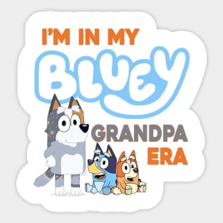 I'M In My Bluey Grandpa Era Sticker Bluey Stickers For Kids, Bluey ...