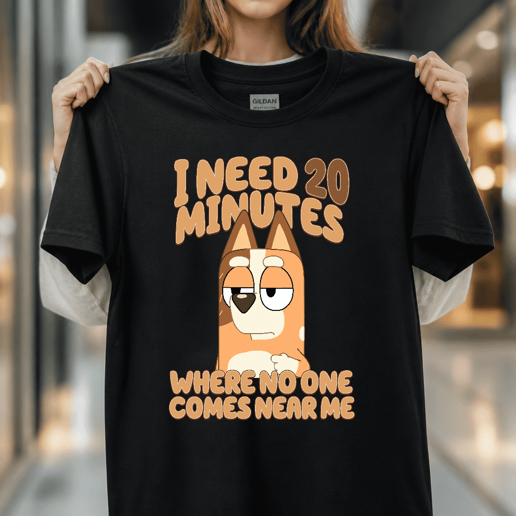 Bluey I Need 20 Minutes Funny Mother Day Cartoon Dog Graphic Unisex T ...
