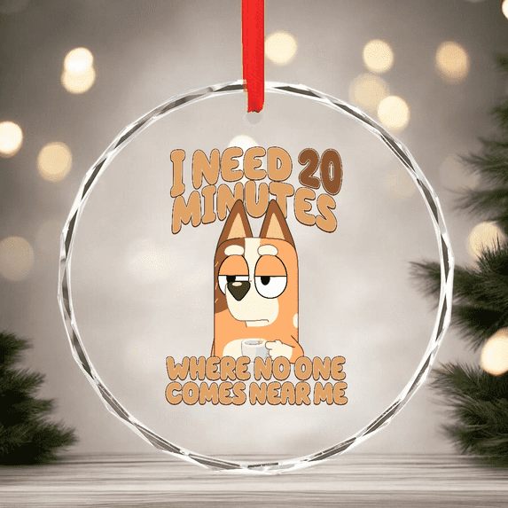 Bluey I Need 20 Minutes Mama Blue Dog Mum Ornaments, Youth Ornament ...