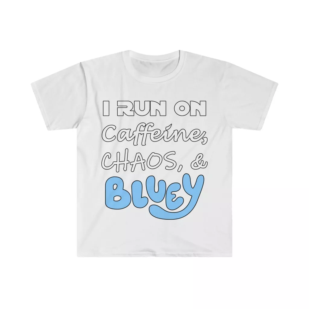 Bluey I Run On Caffeine, Chaos, And Bluey Tee, Heeler Bandit Bingo ...