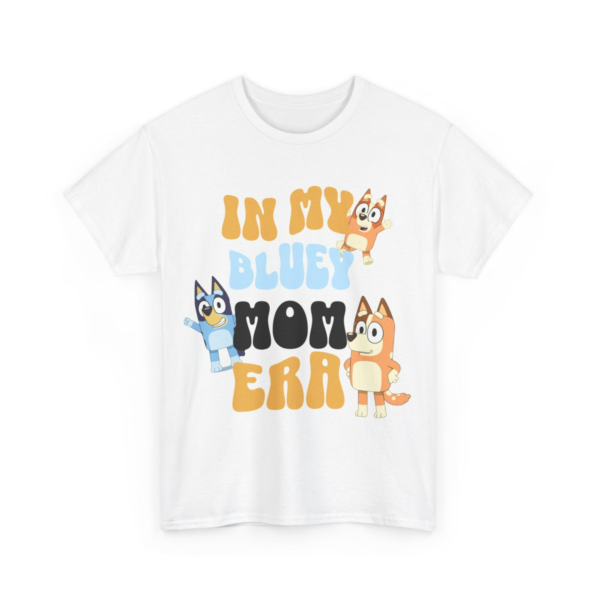 Bluey In My Bluey Mom Era (Front) T-Shirt, Unisex S-5XL Hot Trending ...