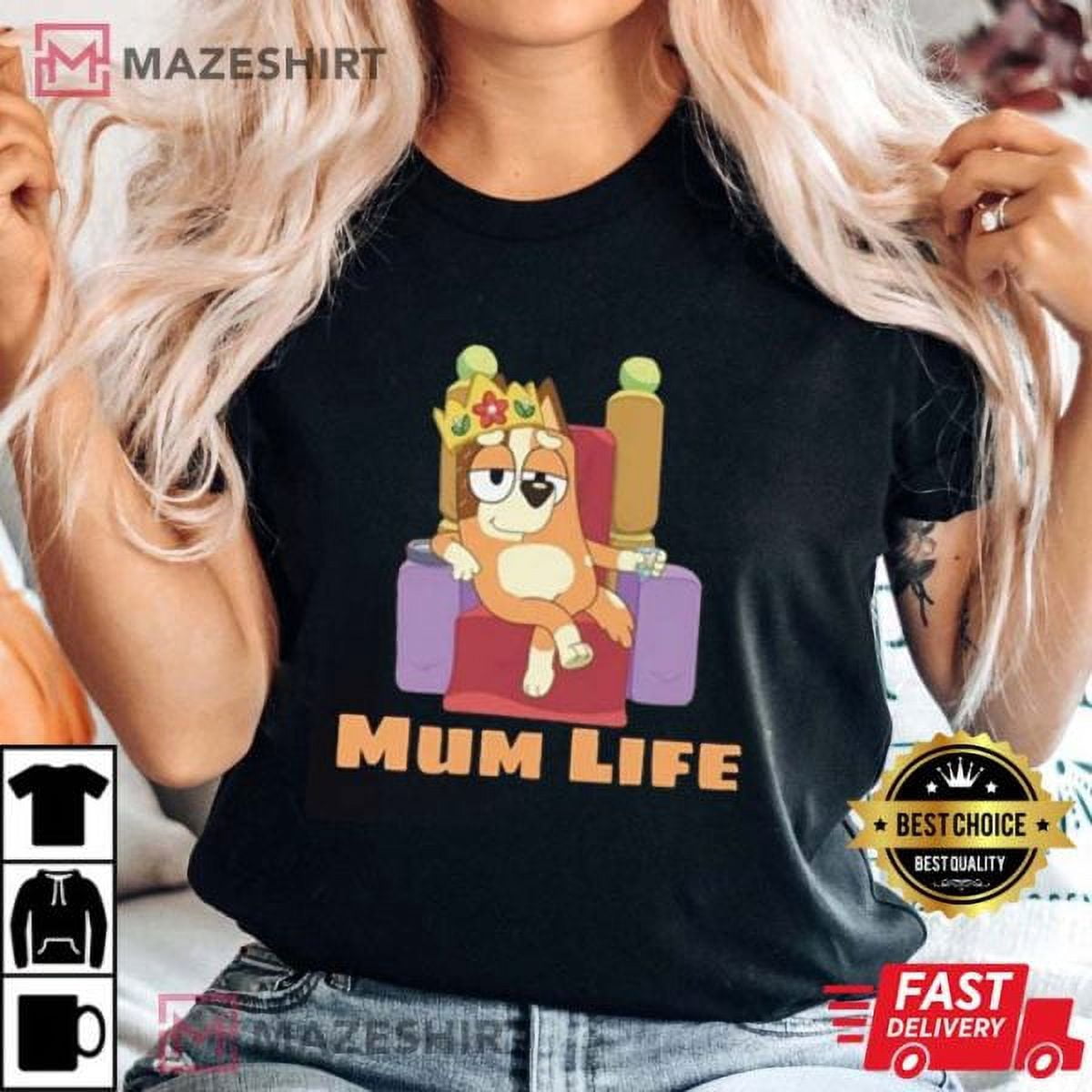 Bluey Inspired Mum Life Gift Unisex T-Shirt - Walmart.com