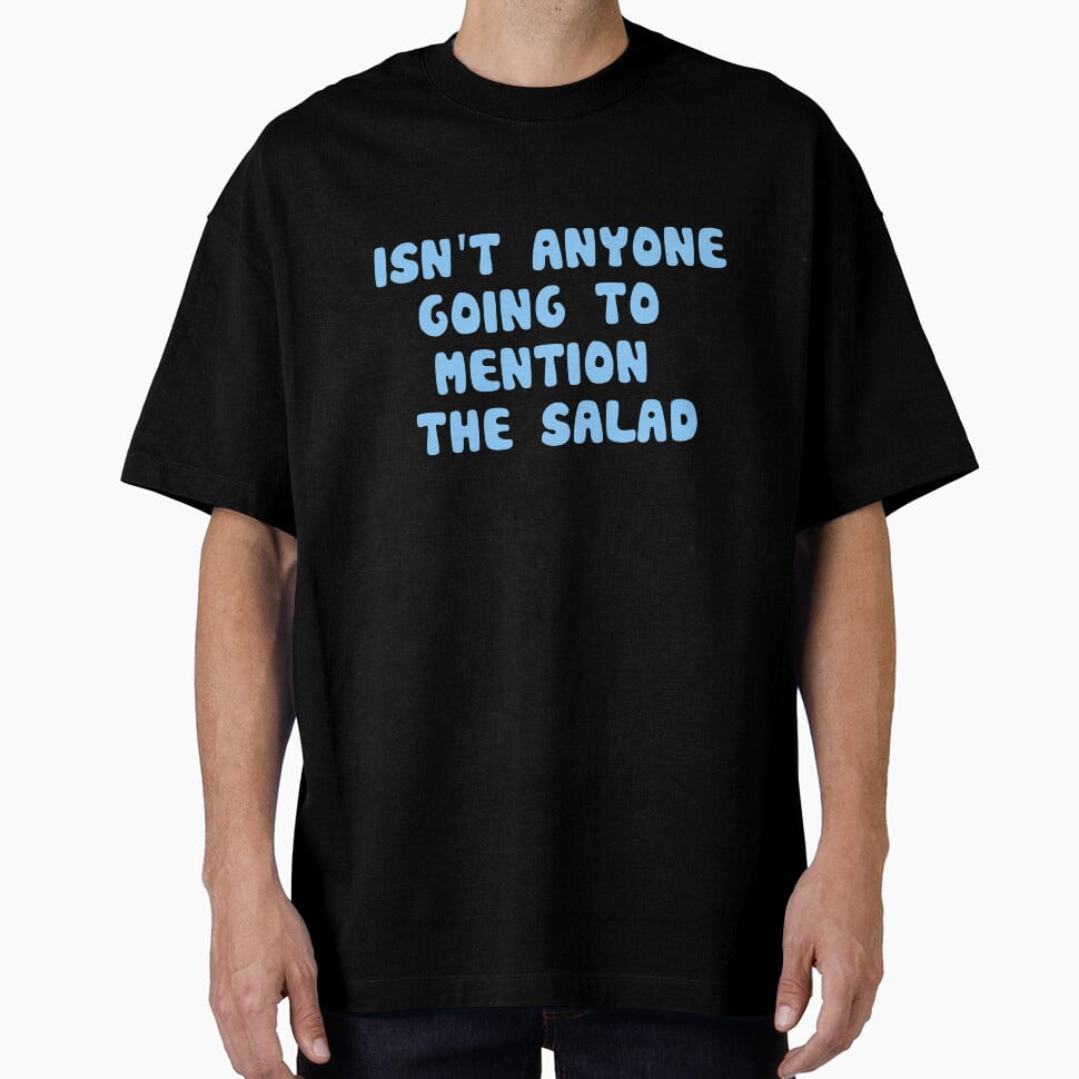 Bluey Isn'T Anyone Going To Mention The Salad Unisex T-Shirt - Walmart.com