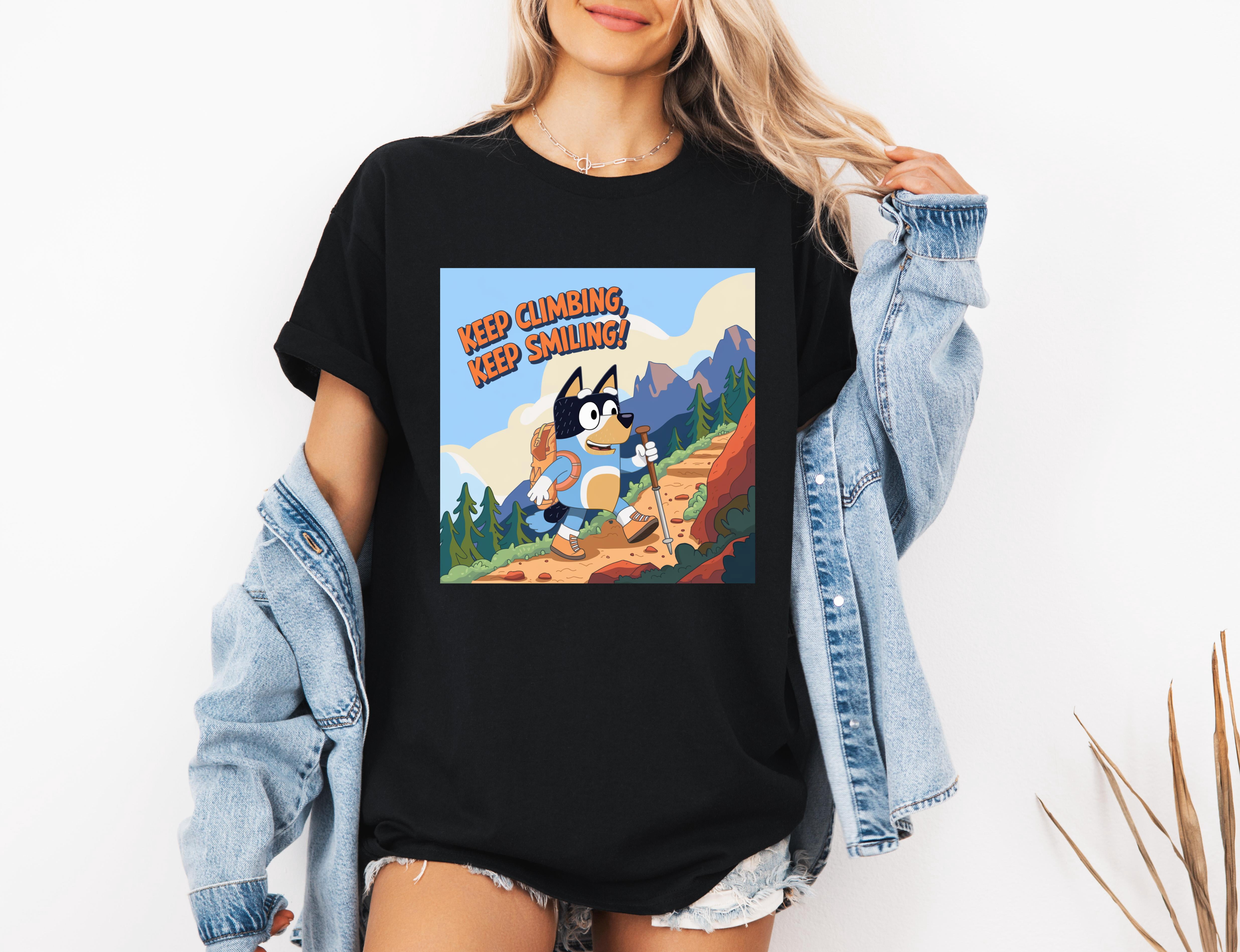 Bluey Keep Climbing Keep Smiling Bluey T-shirt, Motivational Adventure ...