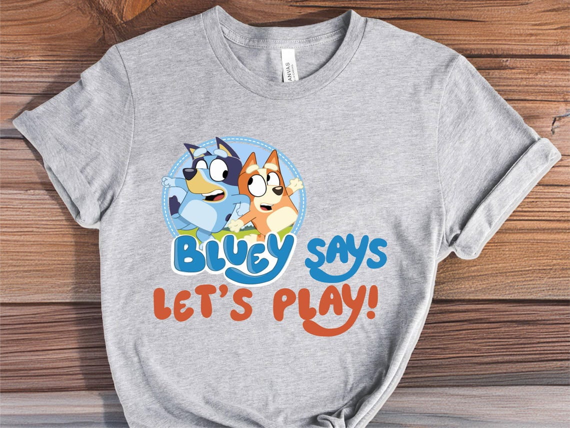 Bluey Let’S Play Shirt, Bluey & Bingo, Motivational Tee, Unisex S-5XL ...